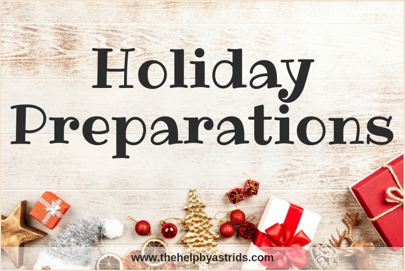 Do these now and be ready for the holidays – The Help